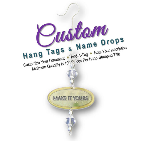 Custom Name Drops & Hang Tags hand-stamped, easy ornament attachment ...